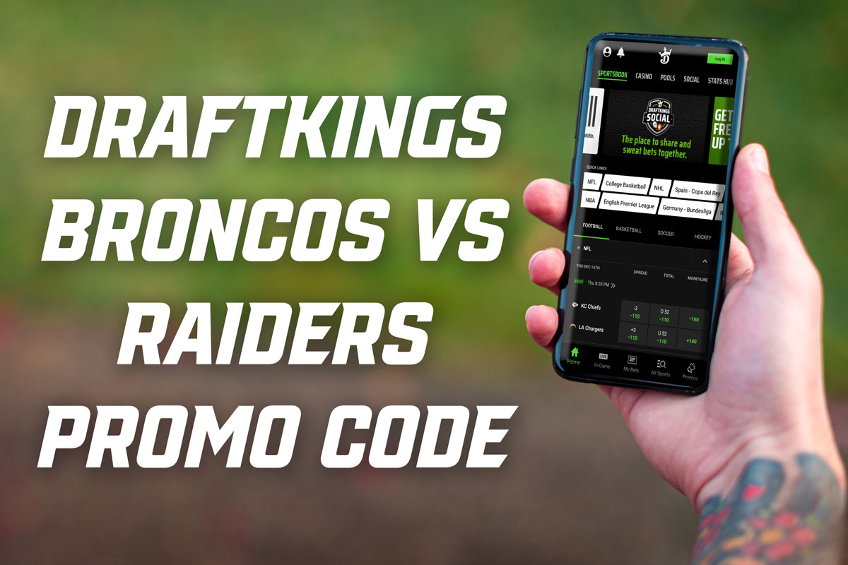 DraftKings Promo Code: Raiders-Broncos $200 Bonus - Mile High Sports