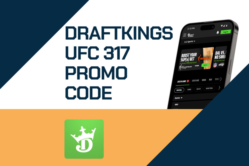 DraftKings UFC Promo Code: Get $150 Instant Bonus for Any UFC 317 Fight ...